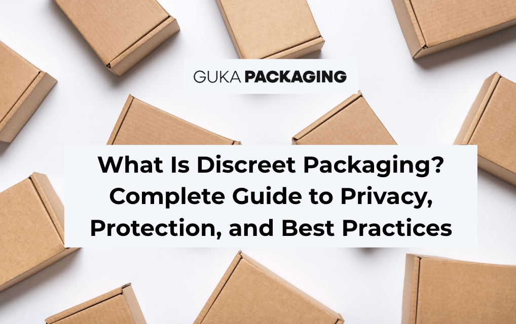 What Is Discreet Packaging? Complete Guide to Privacy, Protection, and Best Practices